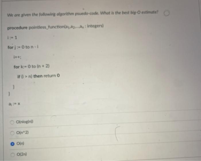 Solved We Are Given The Following Algorithm Psuedo Code 6831