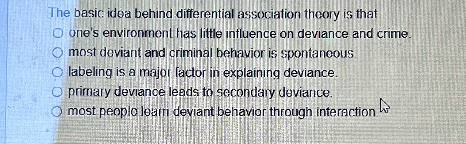 Solved The basic idea behind differential association theory | Chegg.com