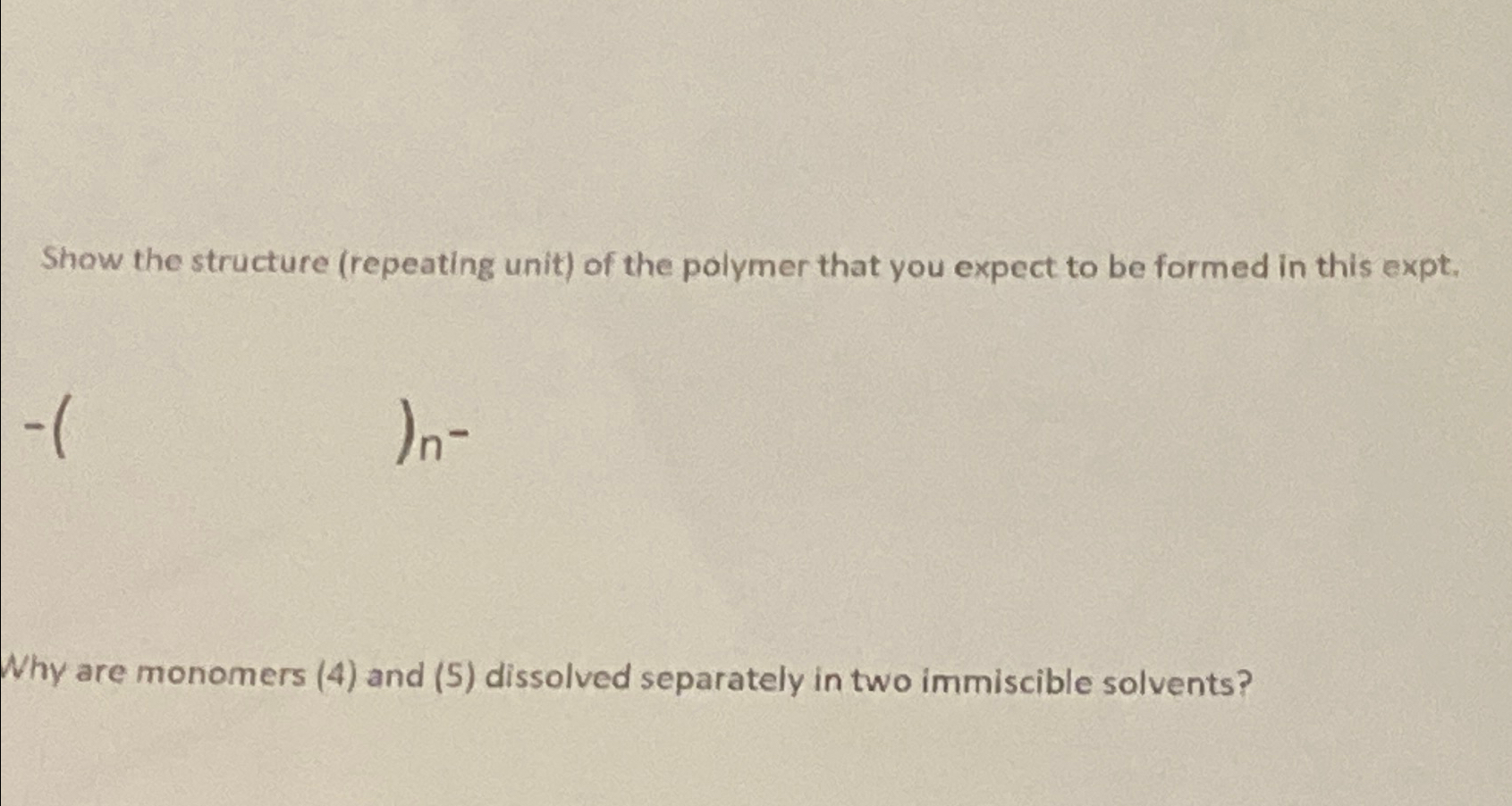 Solved Show the structure (repeating unit) ﻿of the polymer | Chegg.com