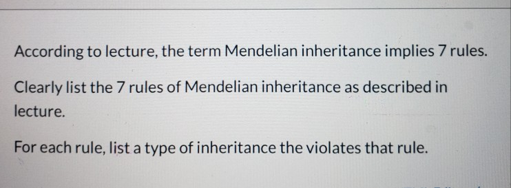 Solved According to lecture, the term Mendelian inheritance | Chegg.com