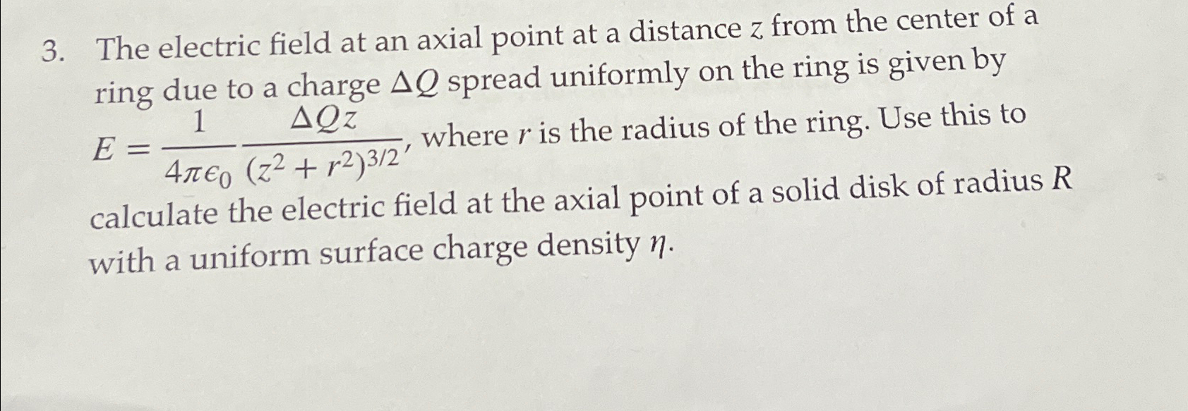 Solved The electric field at an axial point at a distance z | Chegg.com