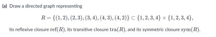 Solved (a) Draw a directed graph representing | Chegg.com