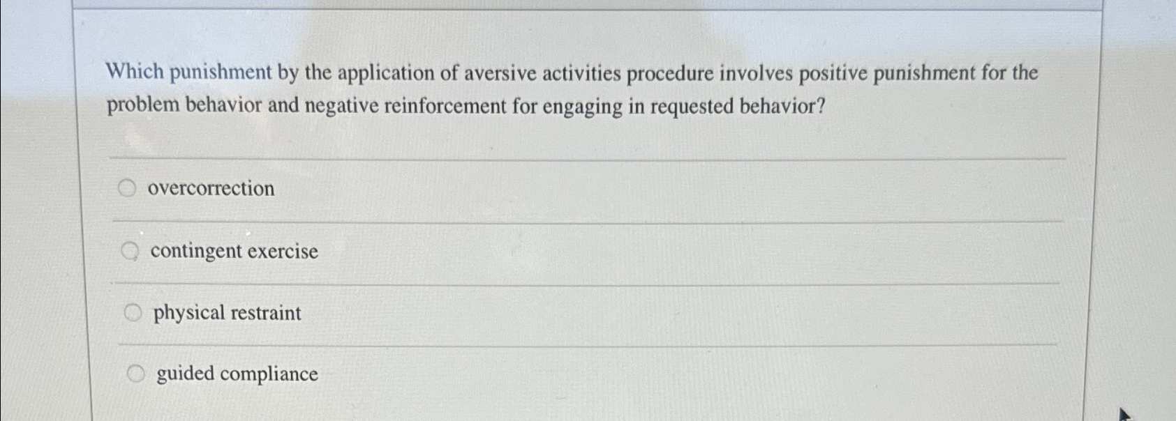 Solved Which punishment by the application of aversive | Chegg.com
