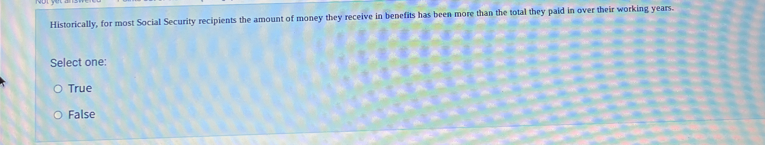 Solved Historically, for most Social Security recipients the | Chegg.com