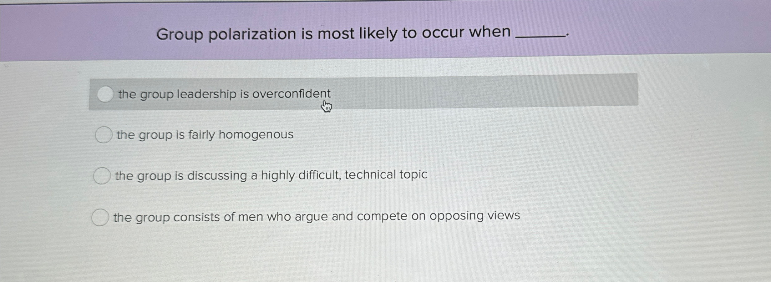 Solved Group polarization is most likely to occur when the | Chegg.com