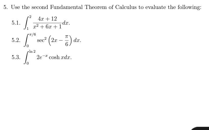 Solved 5. Use the second Fundamental Theorem of Calculus to | Chegg.com
