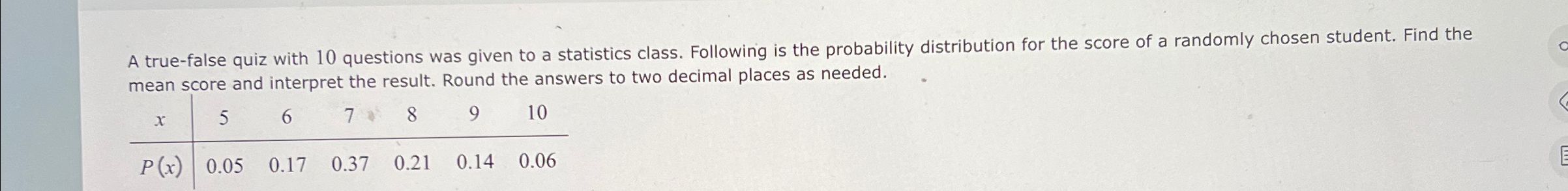Solved A true-false quiz with 10 ﻿questions was given to a | Chegg.com