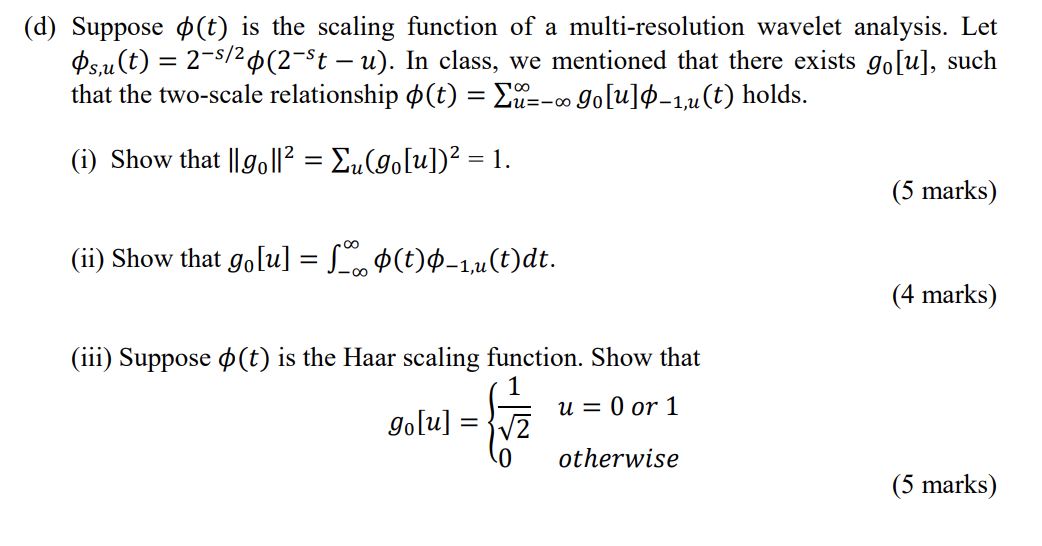 (d) Suppose ϕ(t) is the scaling function of a | Chegg.com