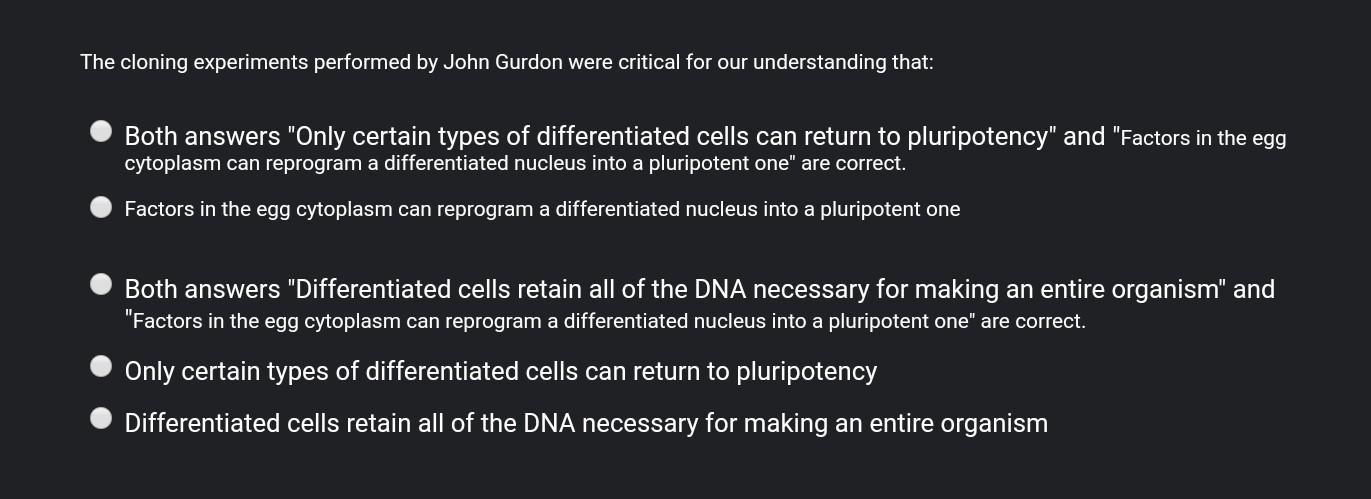 Solved The cloning experiments performed by John Gurdon were | Chegg.com