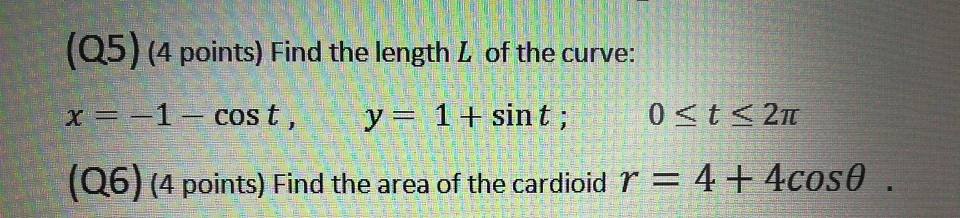 Solved (Q5) (4 points) Find the length L of the curve: x = | Chegg.com