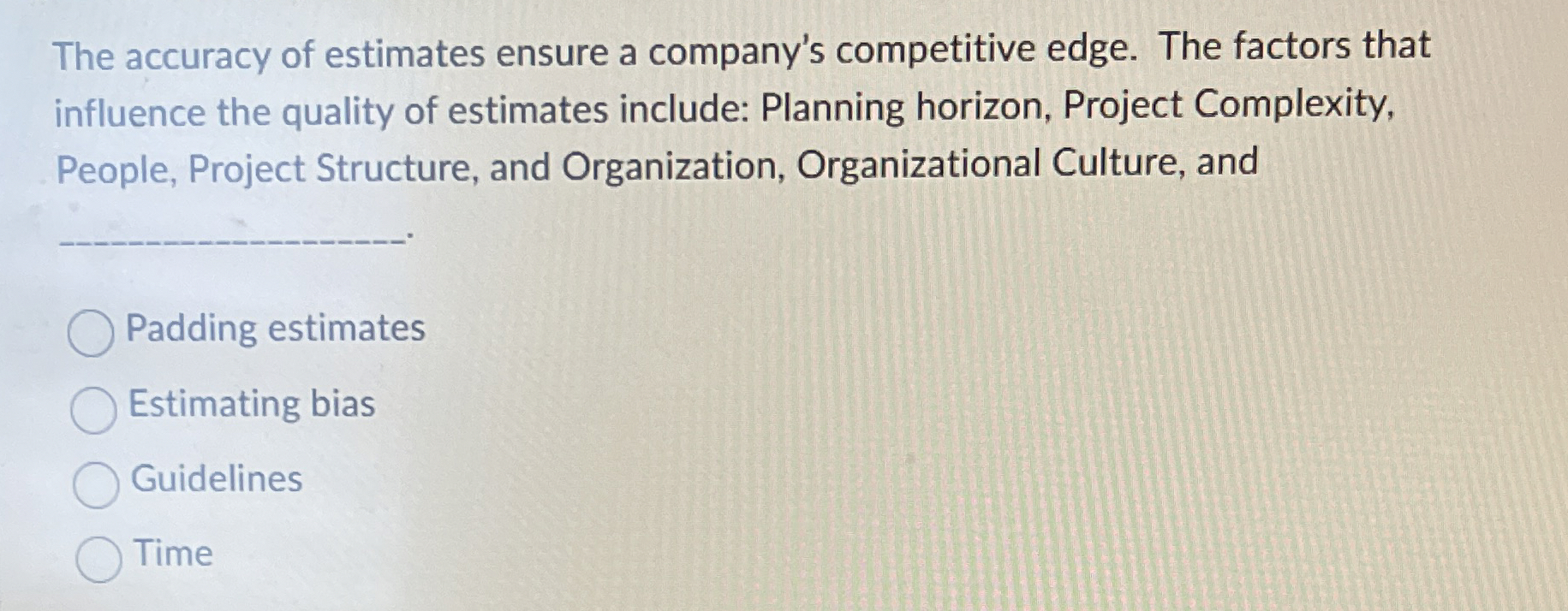 Solved The accuracy of estimates ensure a company's | Chegg.com