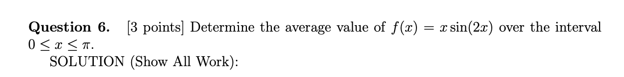 Solved Question 6 3 points determine The Average Value