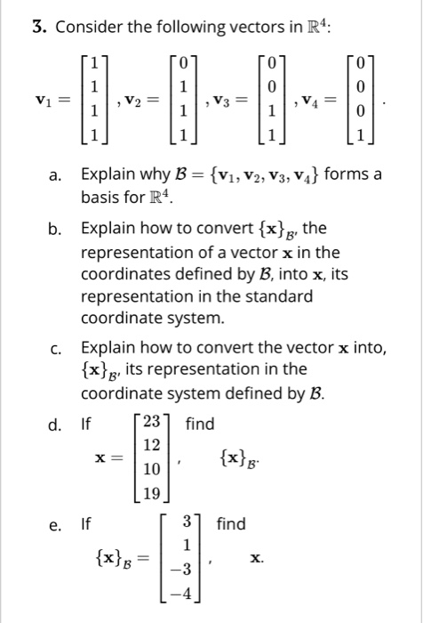 Solved 3. Consider the following vectors in R4: 0 = V3 V4 | Chegg.com
