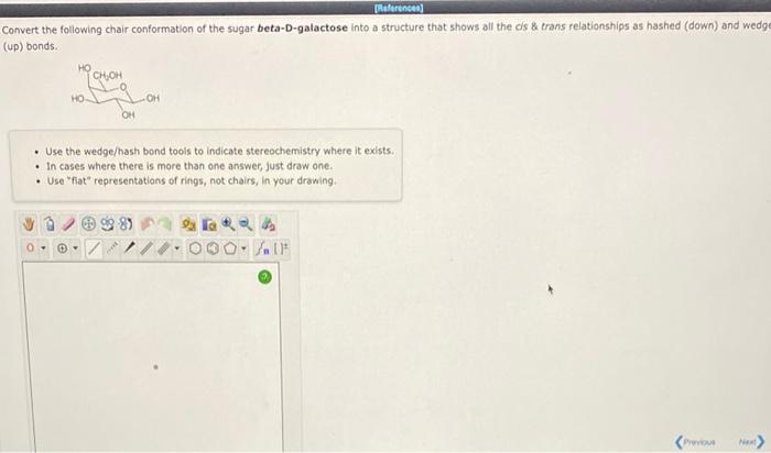 Solved Convert the following chair conformation of the sugar | Chegg.com