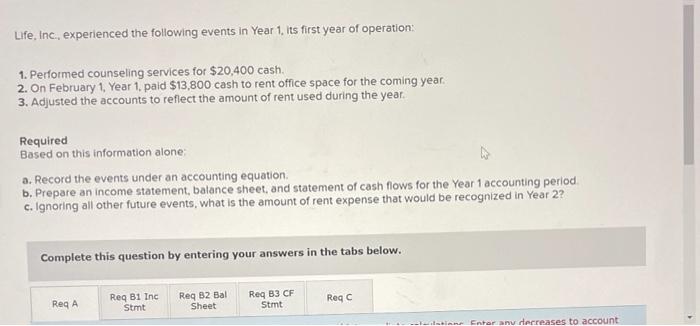Solved Life, Inc., experienced the following events in Year | Chegg.com Solved Life, Inc., experienced the following events in Year | Chegg.com