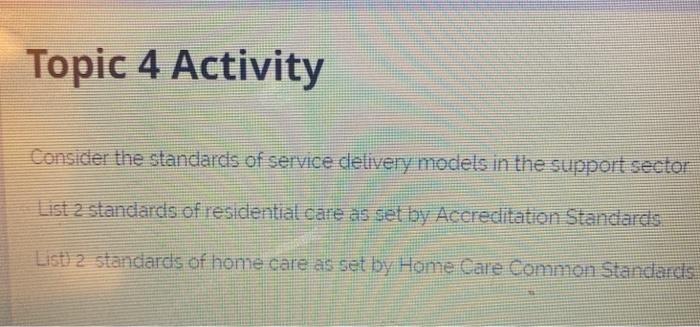 Solved Topic 4 Activity Consider the standards of service | Chegg.com