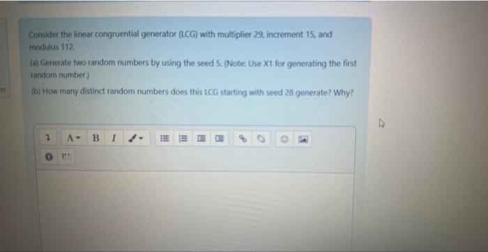 Solved Consider the linear congruential generator (LCG) with | Chegg.com
