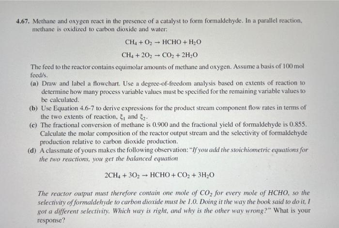 Solved 67. Methane and oxygen react in the presence of a | Chegg.com