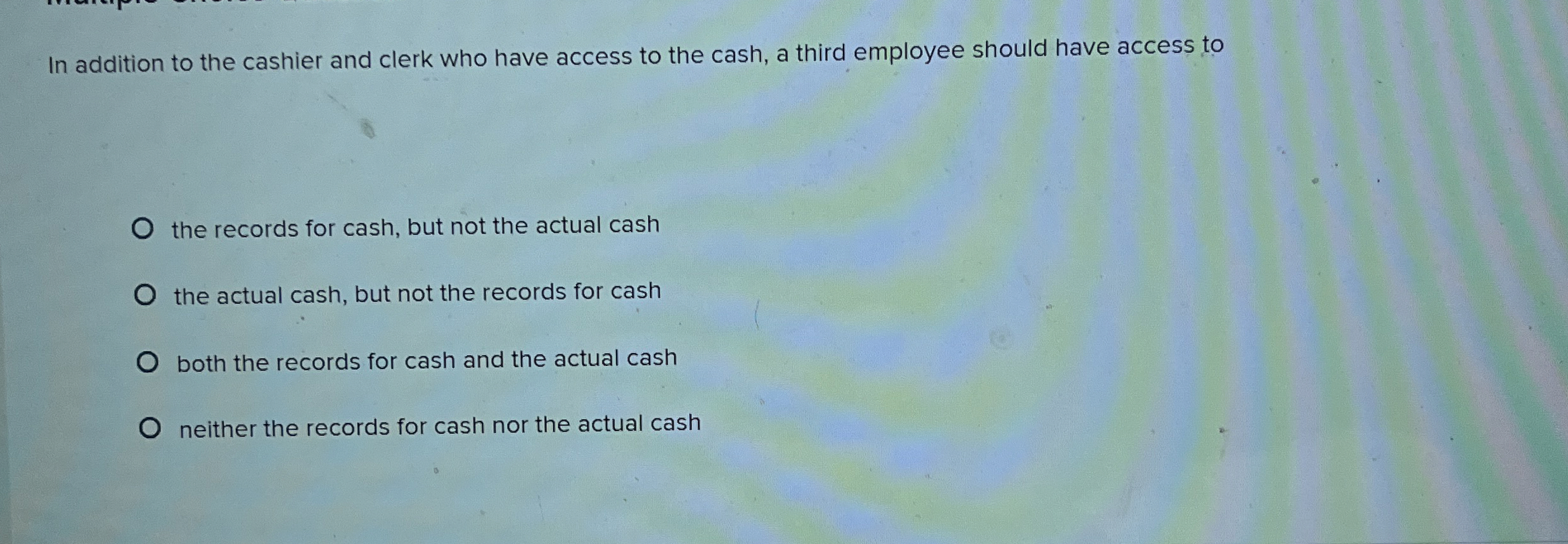 Solved In addition to the cashier and clerk who have access | Chegg.com