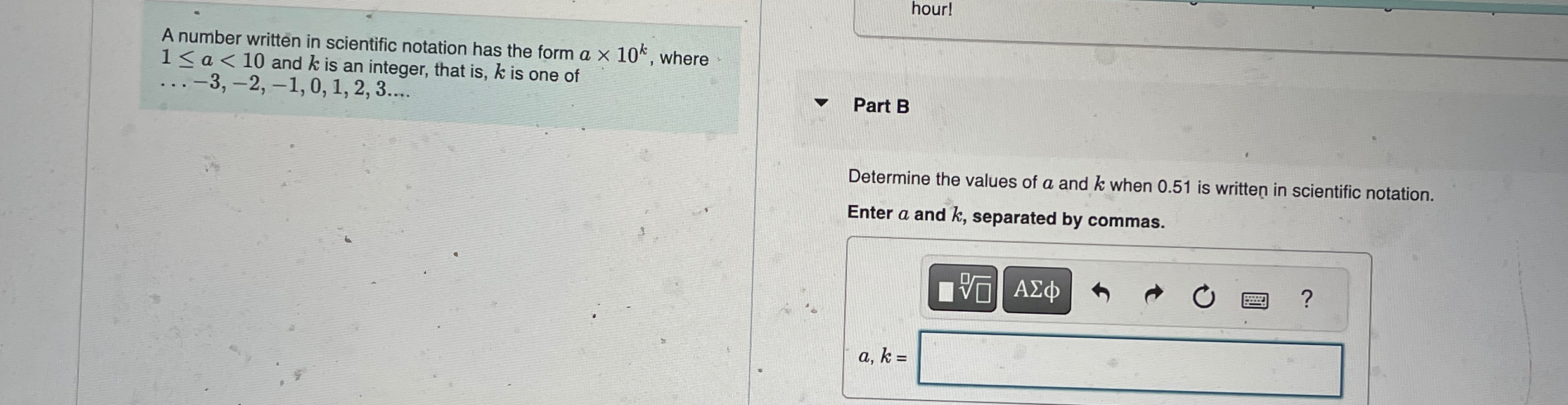 Solved A number written in scientific notation has the form | Chegg.com
