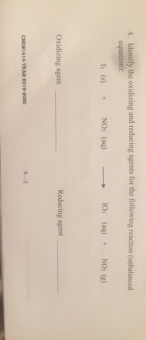 Solved 4. Identify the oxidizing and reducing agents for the | Chegg.com