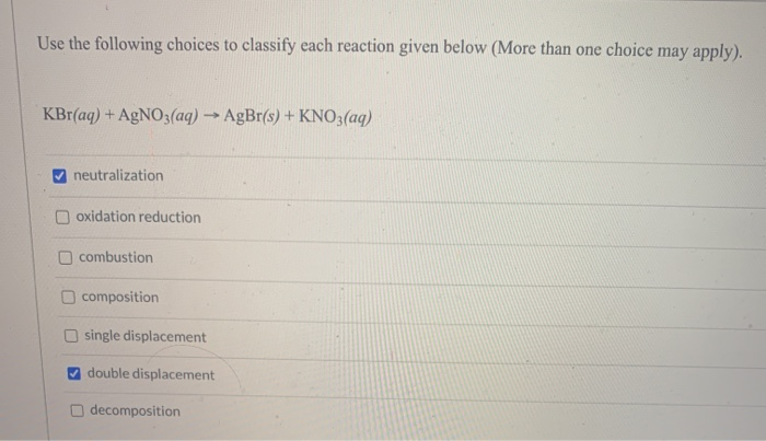 Solved Use the following choices to classify each reaction | Chegg.com