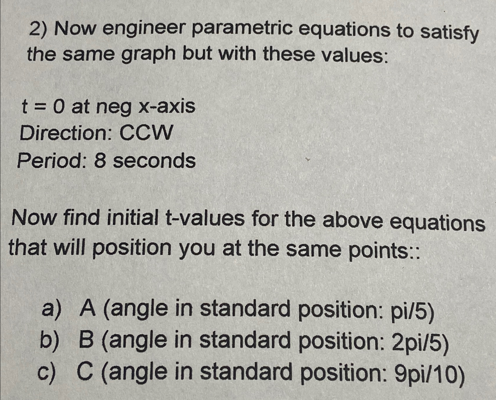 Solved Now engineer parametric equations to satisfy the same | Chegg.com