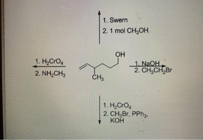 Solved 1. Swern 2. 1 mol CH3OH OH 1. HyCro 2. NH2CH3 1. | Chegg.com