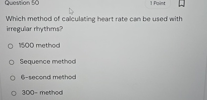 Solved Question 501 ﻿PointWhich method of calculating heart | Chegg.com
