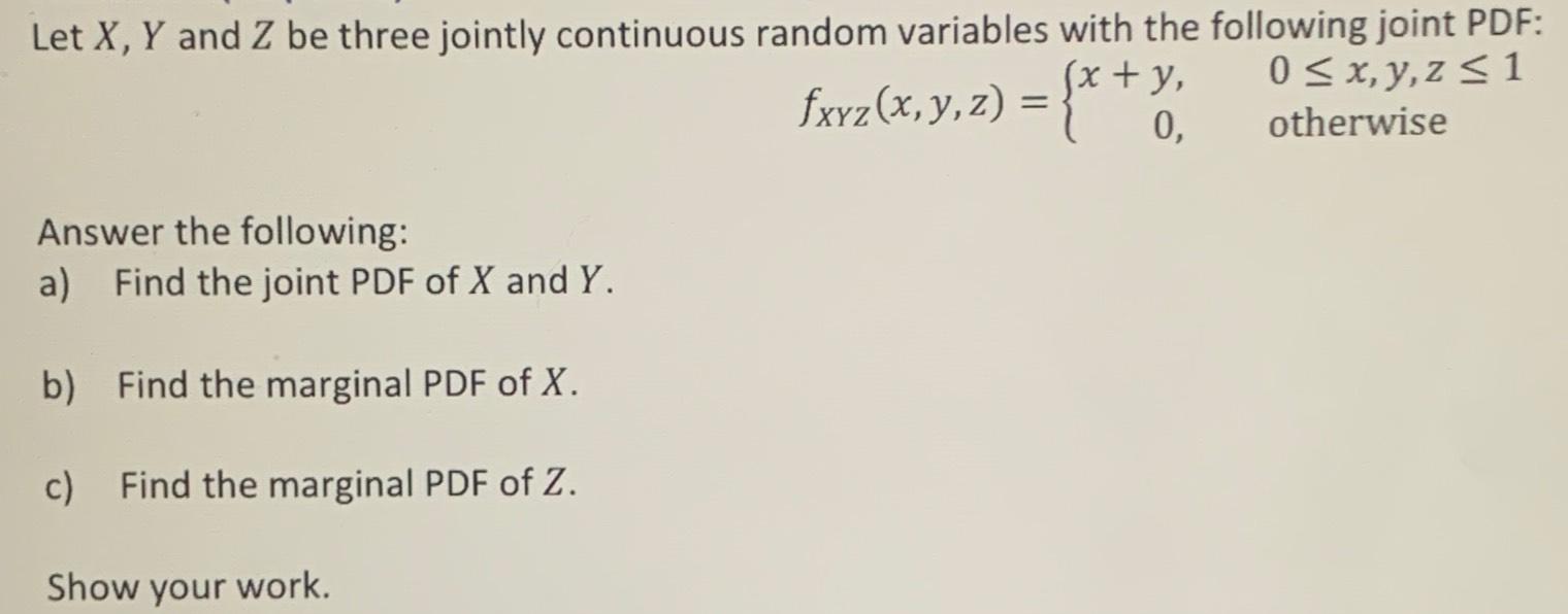 Solved Let x,Y ﻿and Z ﻿be three jointly continuous random | Chegg.com