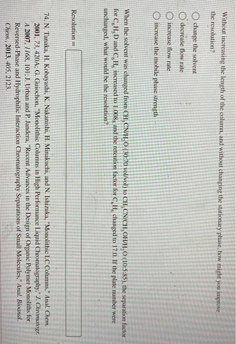 In monolithic columns?4 the stationary phase is a | Chegg.com