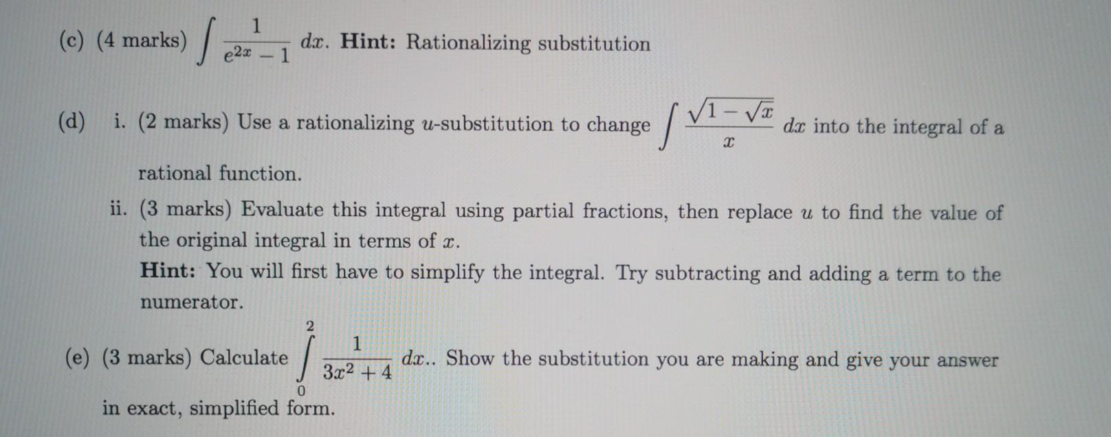 Solved 1 (c) (4 marks) | dx. Hint: Rationalizing | Chegg.com