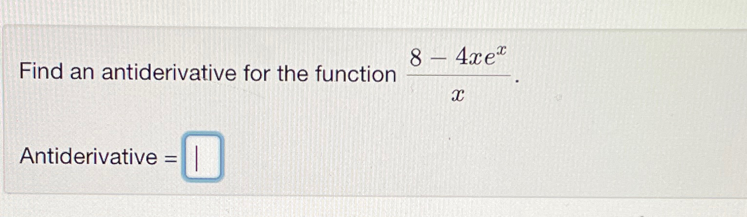 Solved Find an antiderivative for the function | Chegg.com