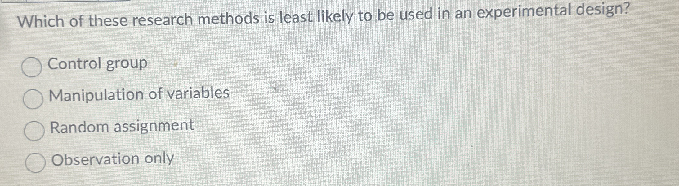 Solved Which of these research methods is least likely to be | Chegg.com