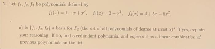 Solved 2. Let f1,f2,f3 be polynomials defined by | Chegg.com