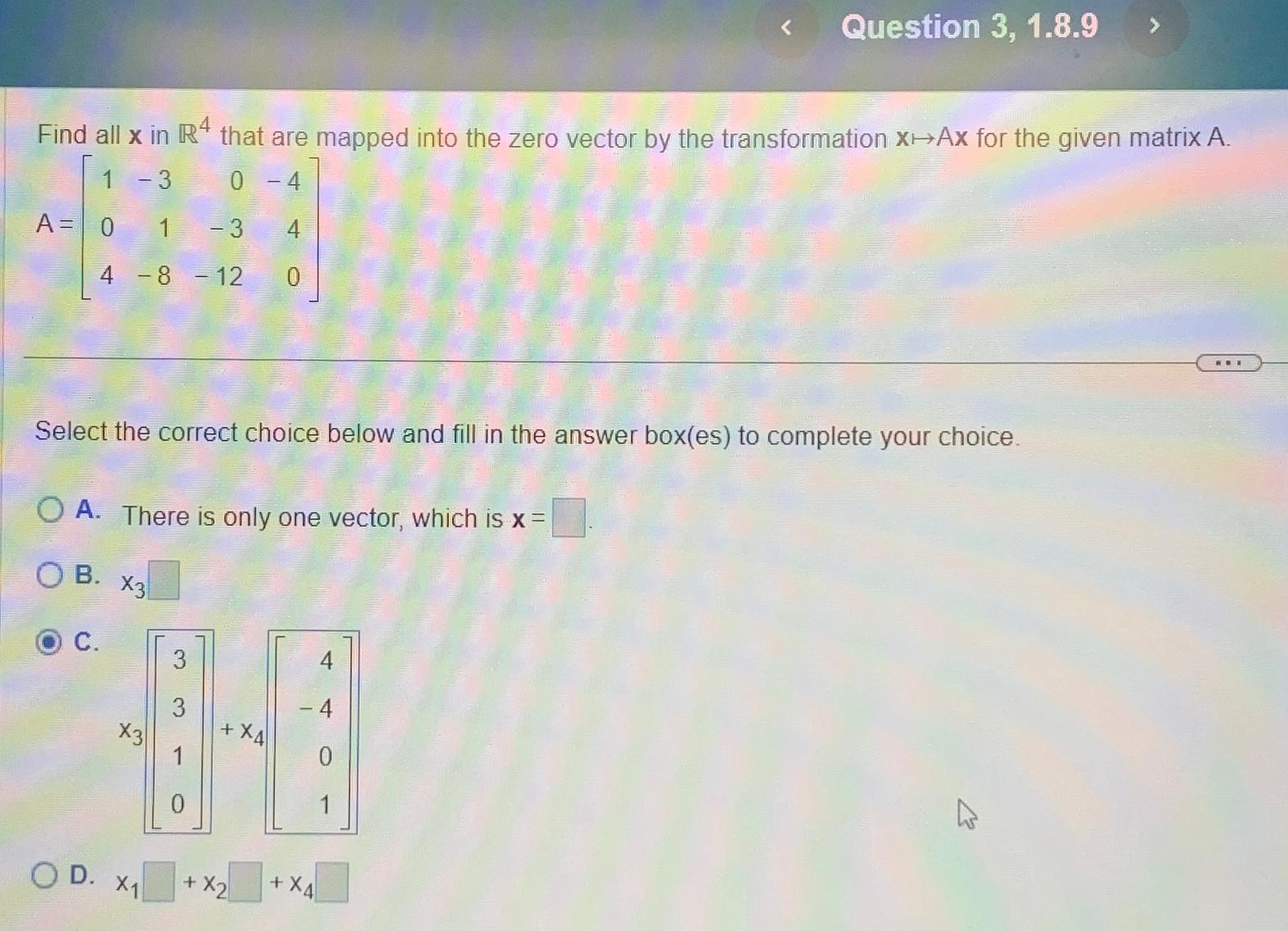 Solved Question 3, 1.8.9\\nFind all x in R^(4) that are | Chegg.com