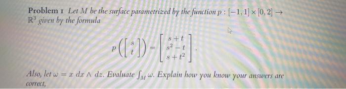 Solved Problem I Let M be the surface parametrized by the | Chegg.com