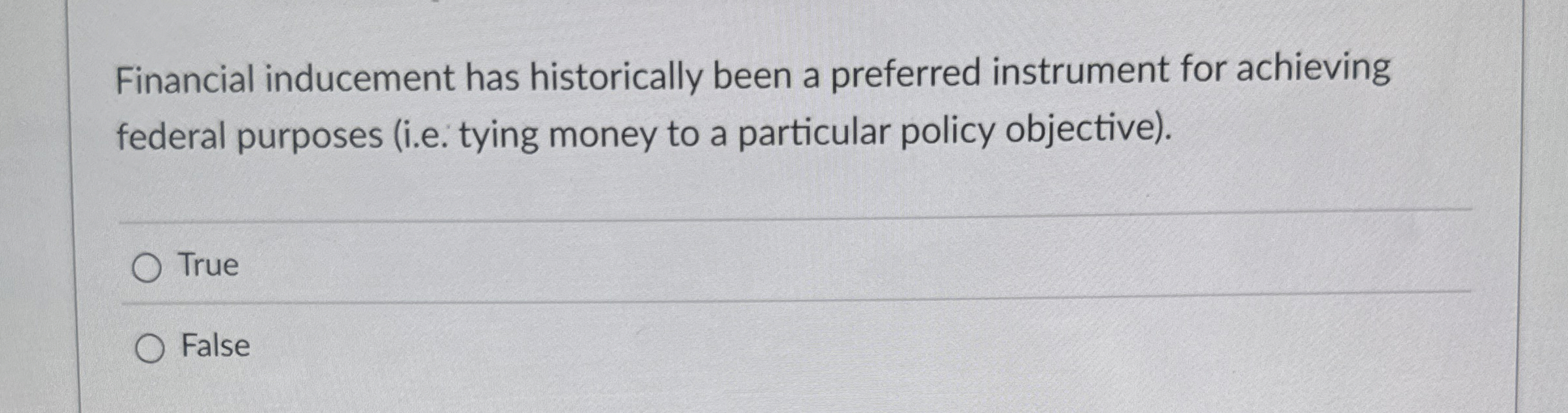 Solved Financial inducement has historically been a | Chegg.com