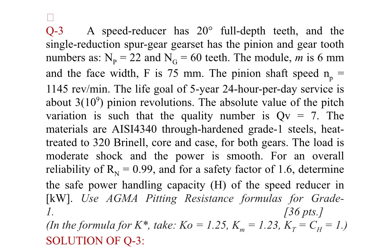 Solved Q-3 ﻿A speed-reducer has 20° ﻿full-depth teeth, and | Chegg.com