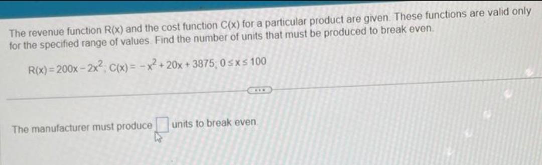 Solved The revenue function R(x) and the cost function C(x) | Chegg.com