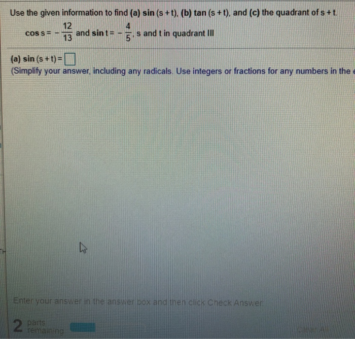 Solved Use The Given Information To Find A Sin S T B