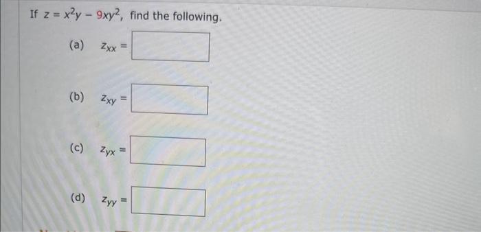 Solved z=x2y−9xy2 | Chegg.com