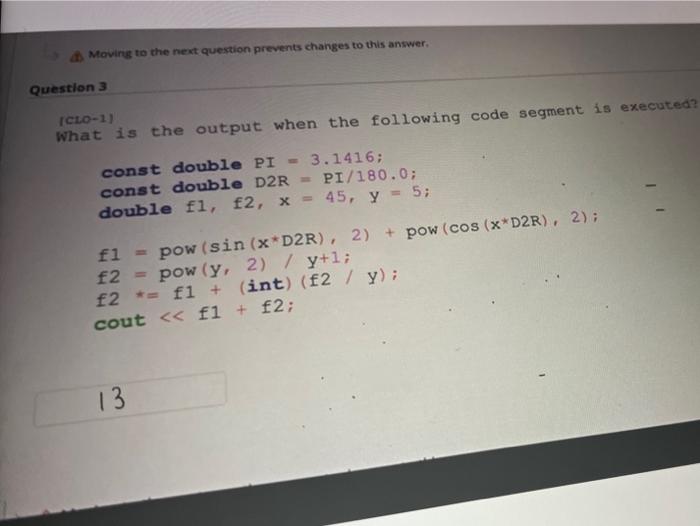 Solved ICLo-1) What is the output when the following code | Chegg.com
