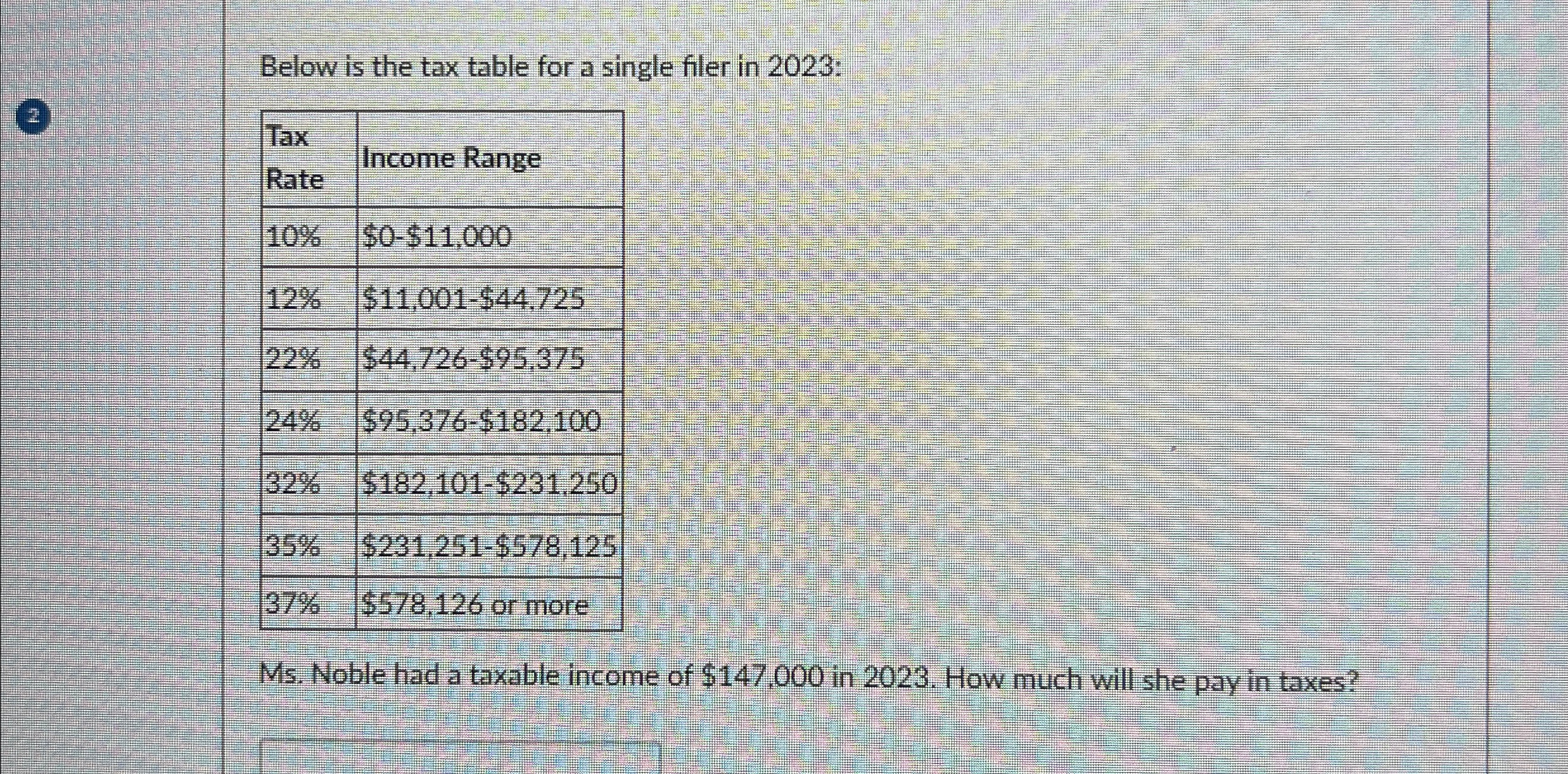 Solved Below is the tax table for a single filer in | Chegg.com