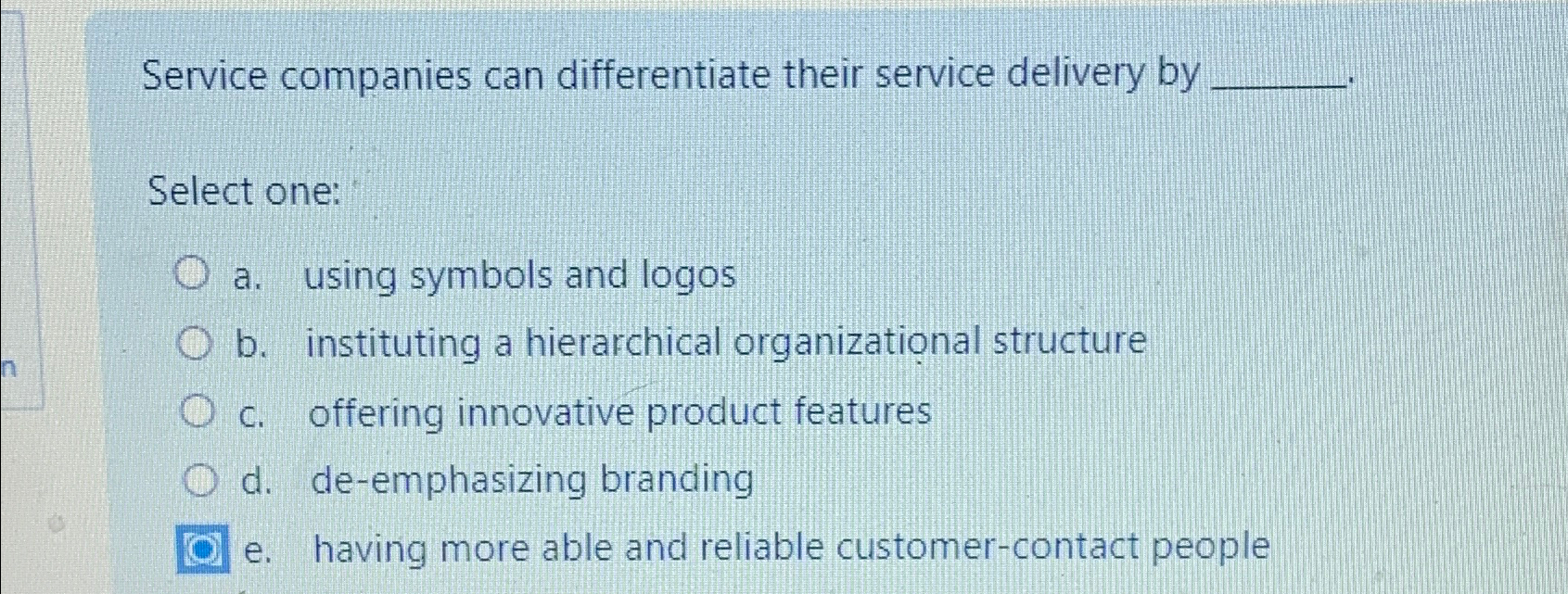 Solved Service companies can differentiate their service | Chegg.com