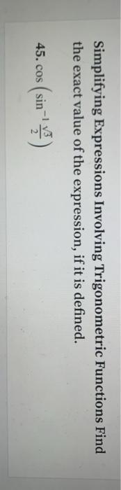 Solved Simplifying Expressions Involving Trigonometric | Chegg.com