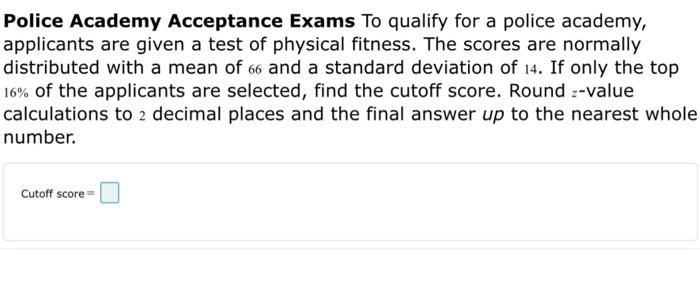 Solved Police Academy Acceptance Exams To qualify for a | Chegg.com