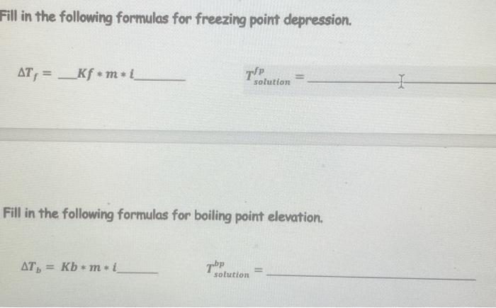 Solved Fill in the following formulas for freezing point | Chegg.com