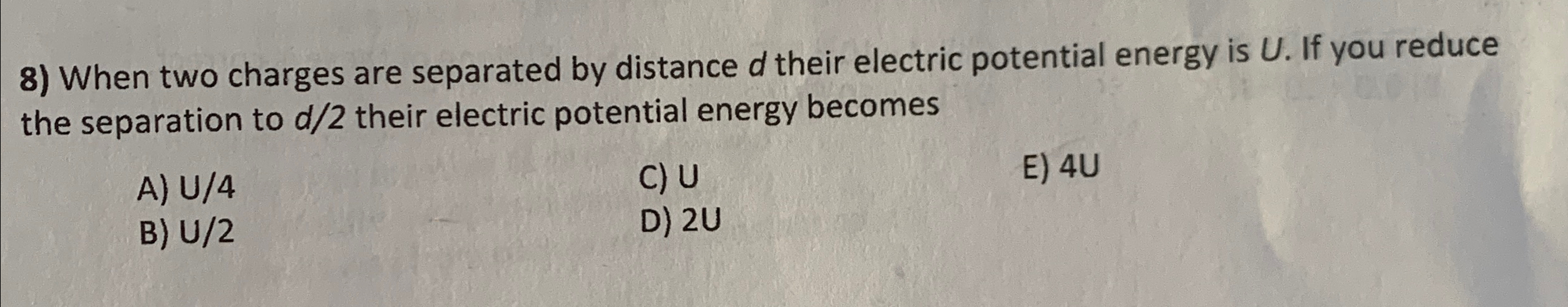Solved When two charges are separated by distance d ﻿their | Chegg.com