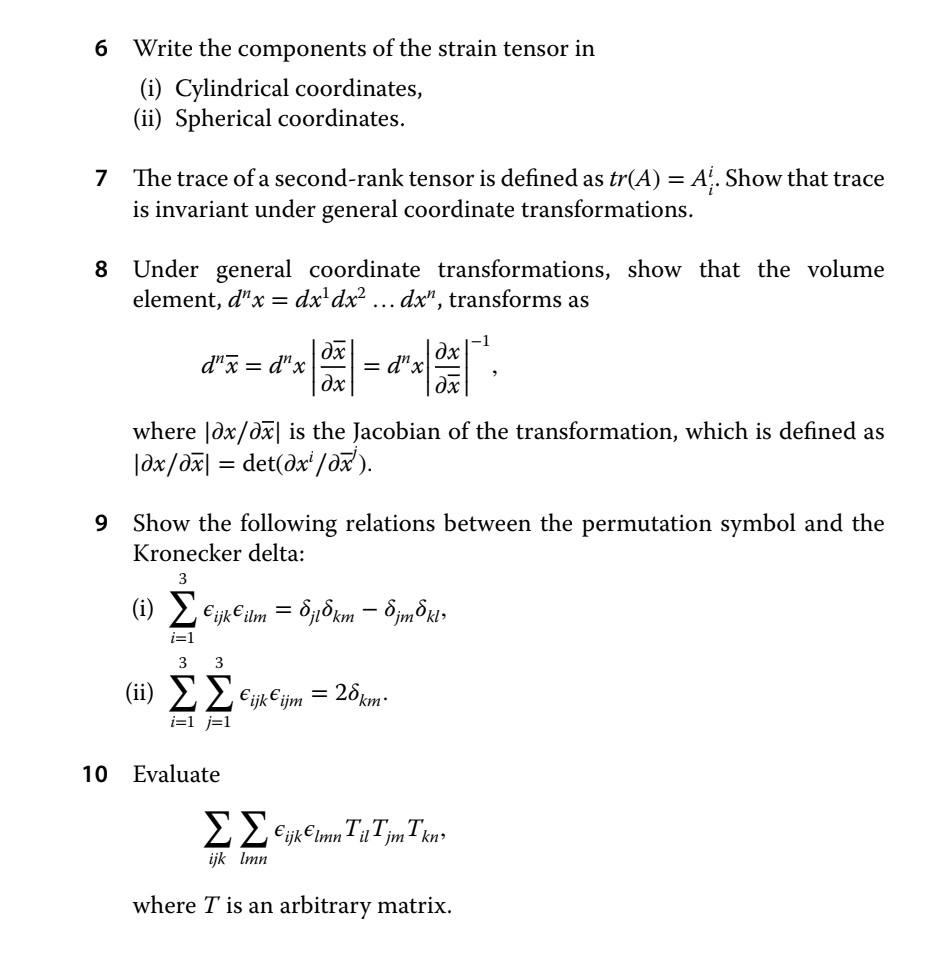 Solved 6 Write the components of the strain tensor in (i) | Chegg.com